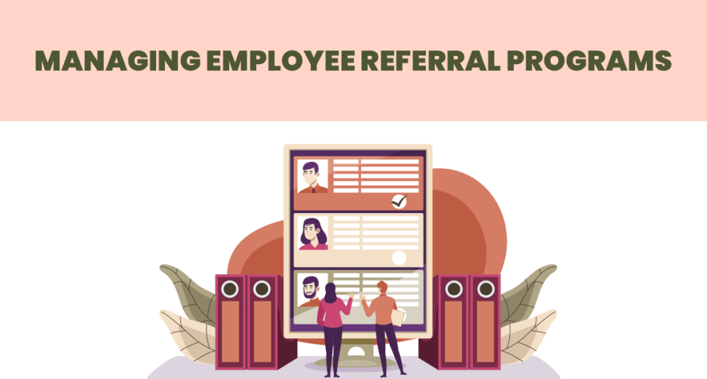 Balancing the Risks and Rewards of Employee Referral Programs