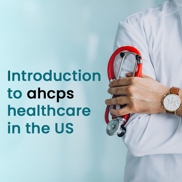 Introduction to ahcps healthcare in the US | Emonics LLC